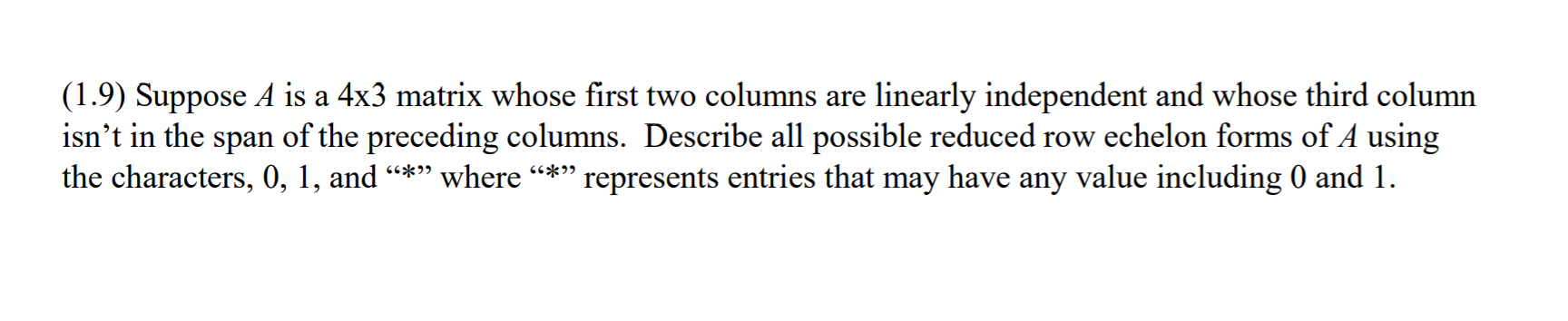 Solved (1.9) Suppose A is a 4x3 matrix whose first two | Chegg.com