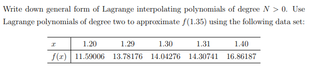 Solved Write down general form of Lagrange interpolating | Chegg.com
