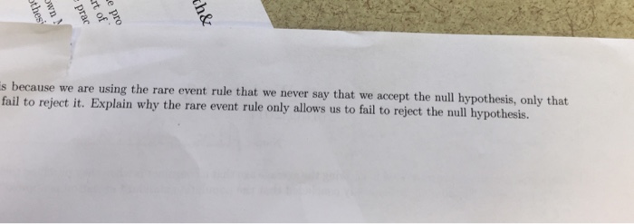 Solved because we are using the rare event rule that we | Chegg.com