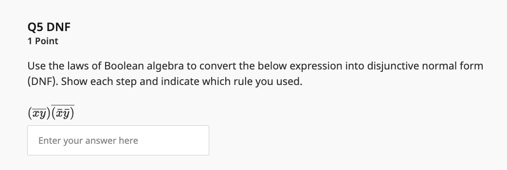 Solved 1 Point Use the laws of Boolean algebra to convert | Chegg.com