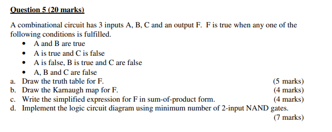 Solved Question 5 (20 marks) A combinational circuit has 3 | Chegg.com
