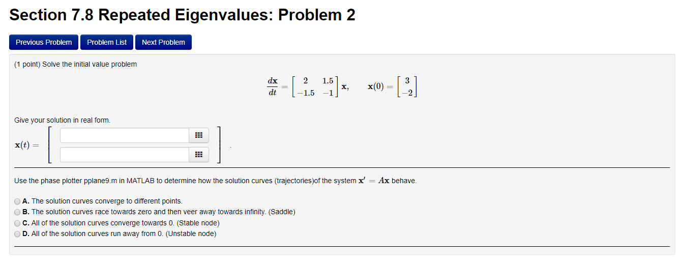 Solved Section 7.8 Repeated Eigenvalues: Problem 2 Previous | Chegg.com