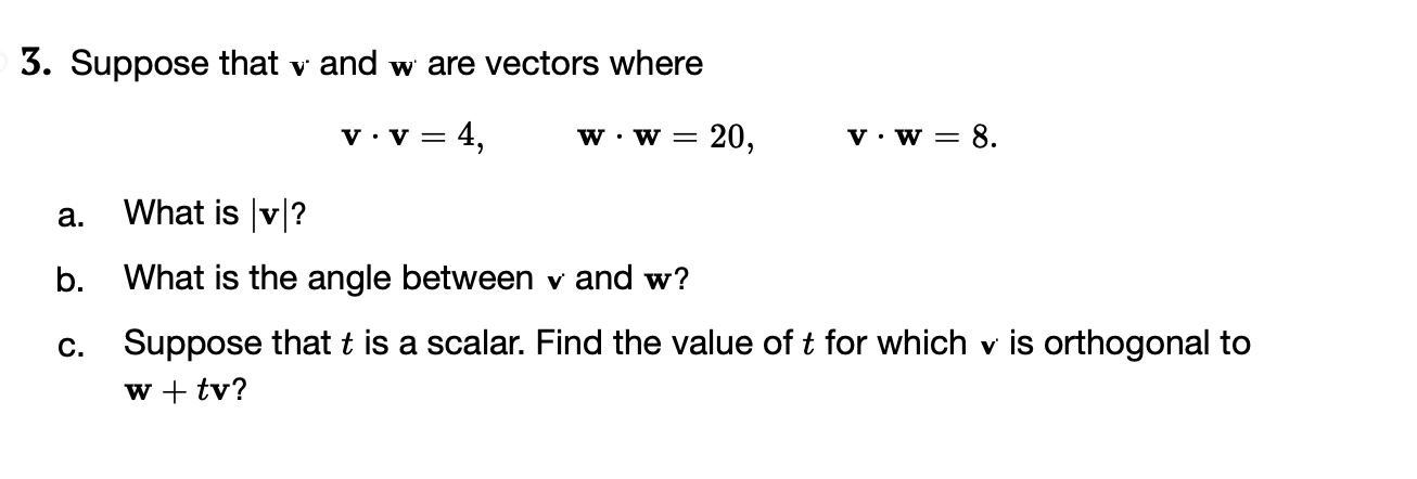 Solved 3. Suppose that v and w are vectors where | Chegg.com