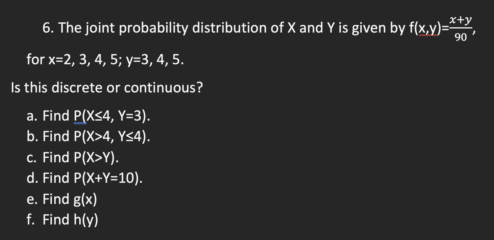 Solved 6. The joint probability distribution of X and Y is | Chegg.com
