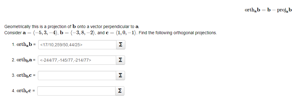 Solved orth, b = b - projab Geometrically this is a | Chegg.com