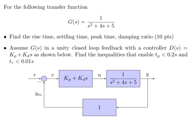 Solved For the following transfer function G(s) = 1/s^2 + | Chegg.com