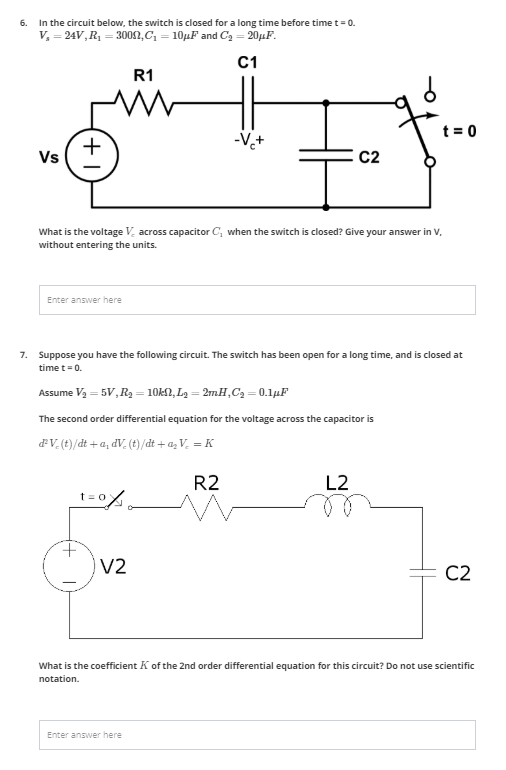 Solved 6. In the circuit below, the switch is closed for a | Chegg.com
