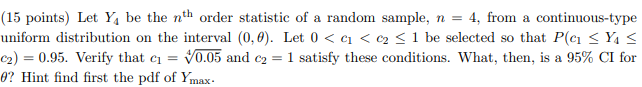 Solved (15 points) Let Y, be the nth order statistic of a | Chegg.com