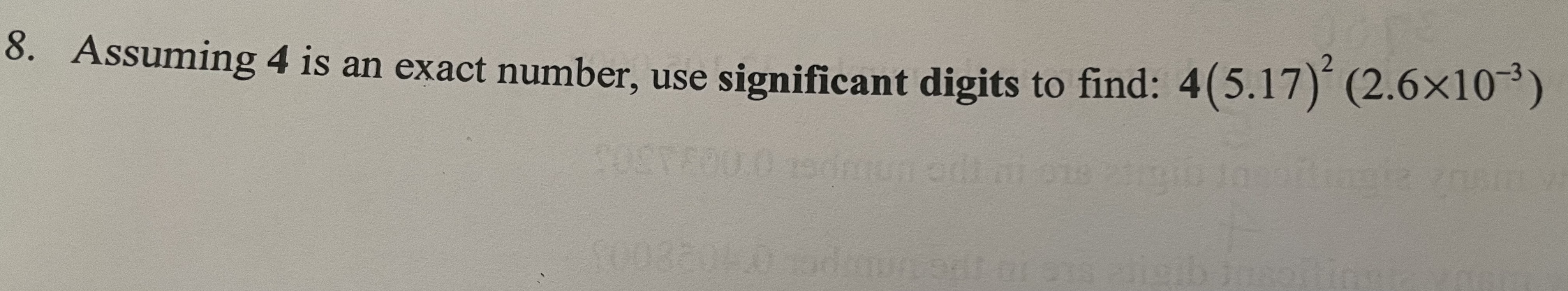 Solved Assuming 4 ﻿is an exact number, use significant | Chegg.com