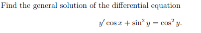 Solved Find the general solution of the differential | Chegg.com