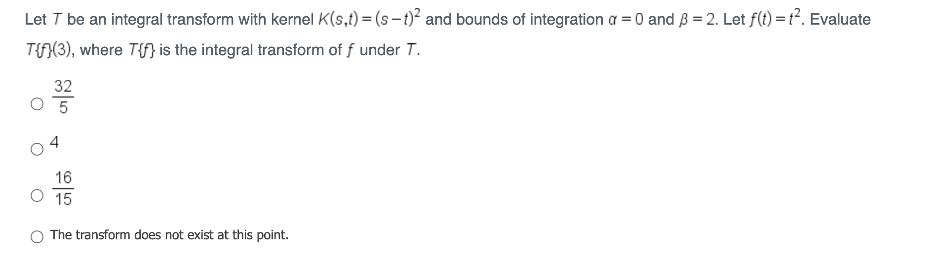 Solved Let T Be An Integral Transform With Kernel K S T