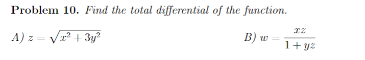 Solved Problem 10. Find the total differential of the | Chegg.com