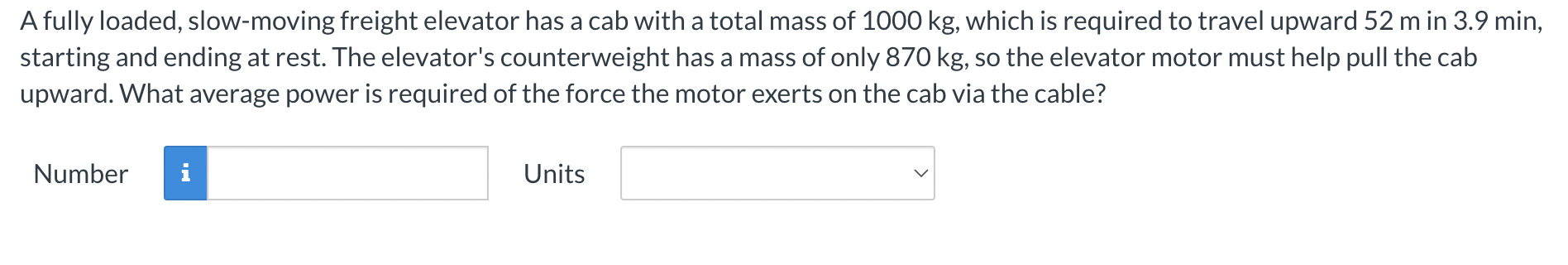 Solved A fully loaded, slow-moving freight elevator has a | Chegg.com