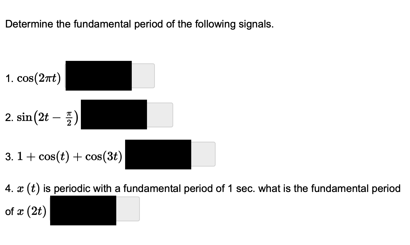 Solved Determine the fundamental period of the following | Chegg.com