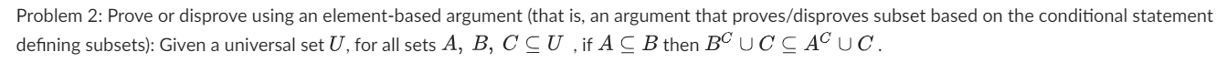 Solved Problem 2: Prove or disprove using an element-based | Chegg.com