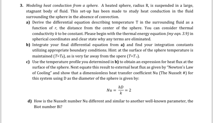 Solved Modeling heat conduction from a sphere. A heated | Chegg.com
