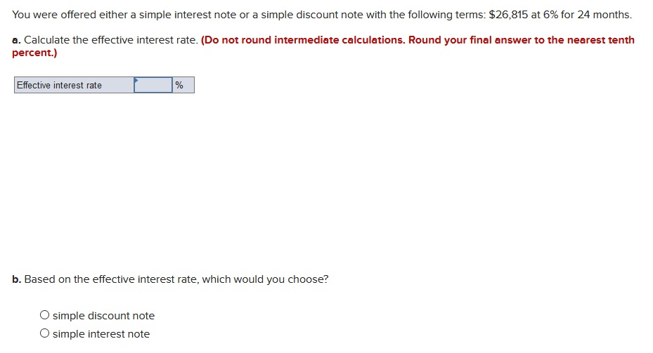 Solved You Were Offered Either A Simple Interest Note Or A Chegg