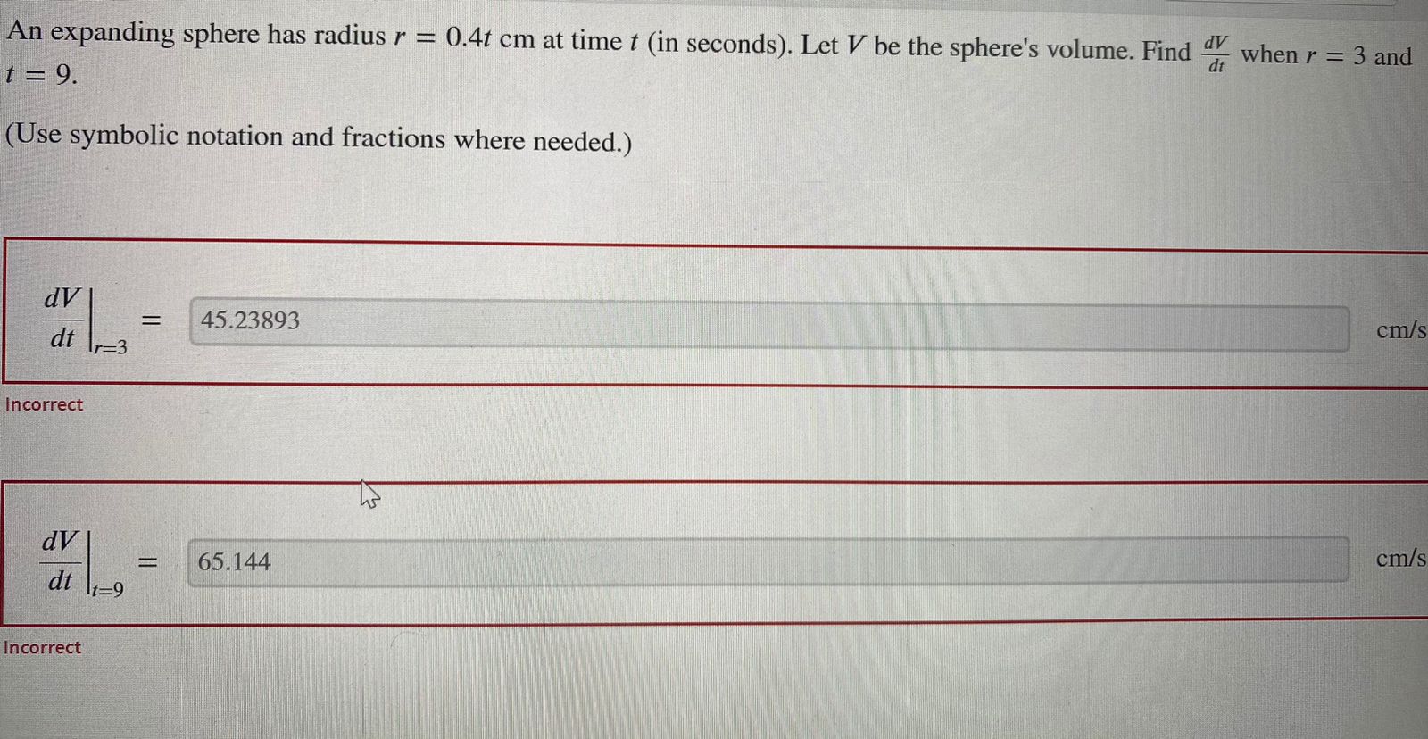 Solved An expanding sphere has radius r=0.4t cm at time t | Chegg.com