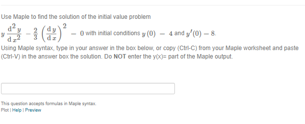 Solved Use Maple to find the solution of the initial value | Chegg.com