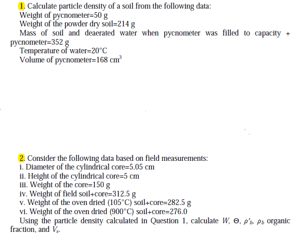 Solved 1. Calculate particle density of a soil from the | Chegg.com