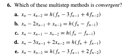 Solved 6. Which of these multistep methods is convergent? a. | Chegg.com