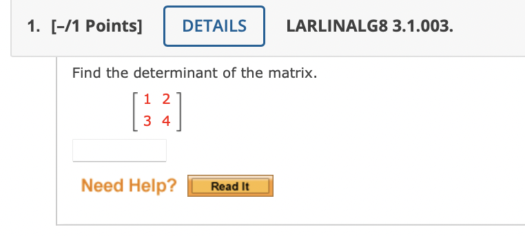 Solved Find the determinant of the matrix. [1324] | Chegg.com