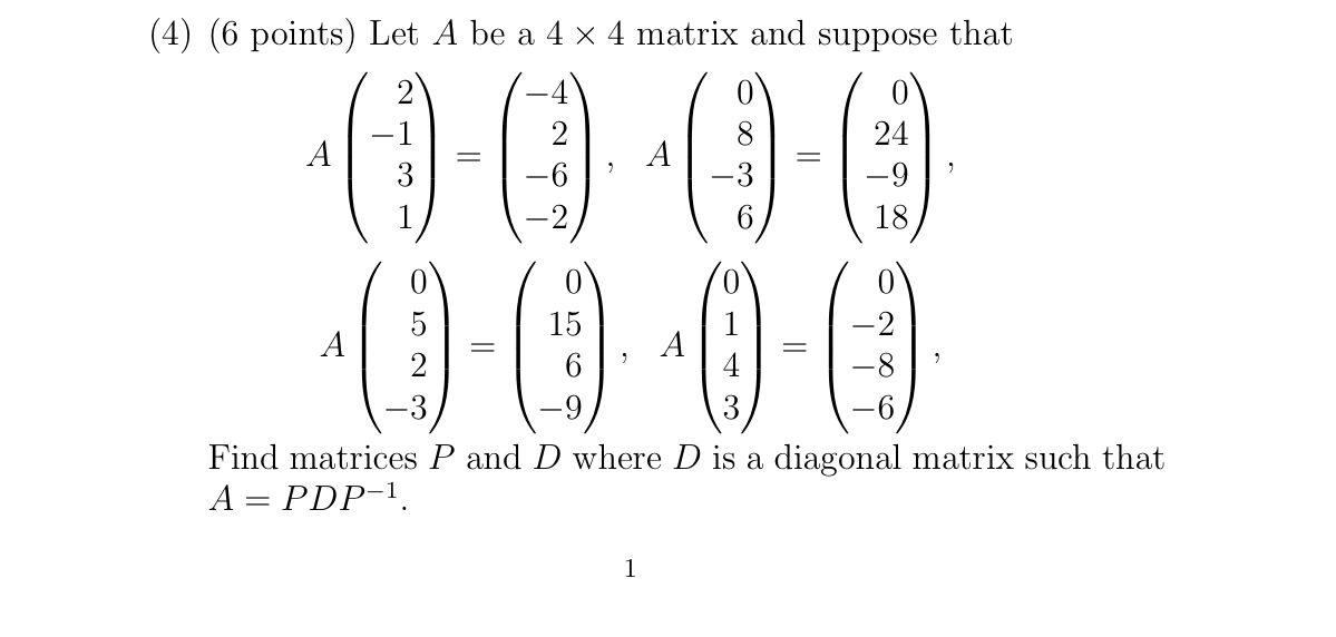 Solved 4) (6 points) Let A be a 4×4 matrix and suppose that | Chegg.com