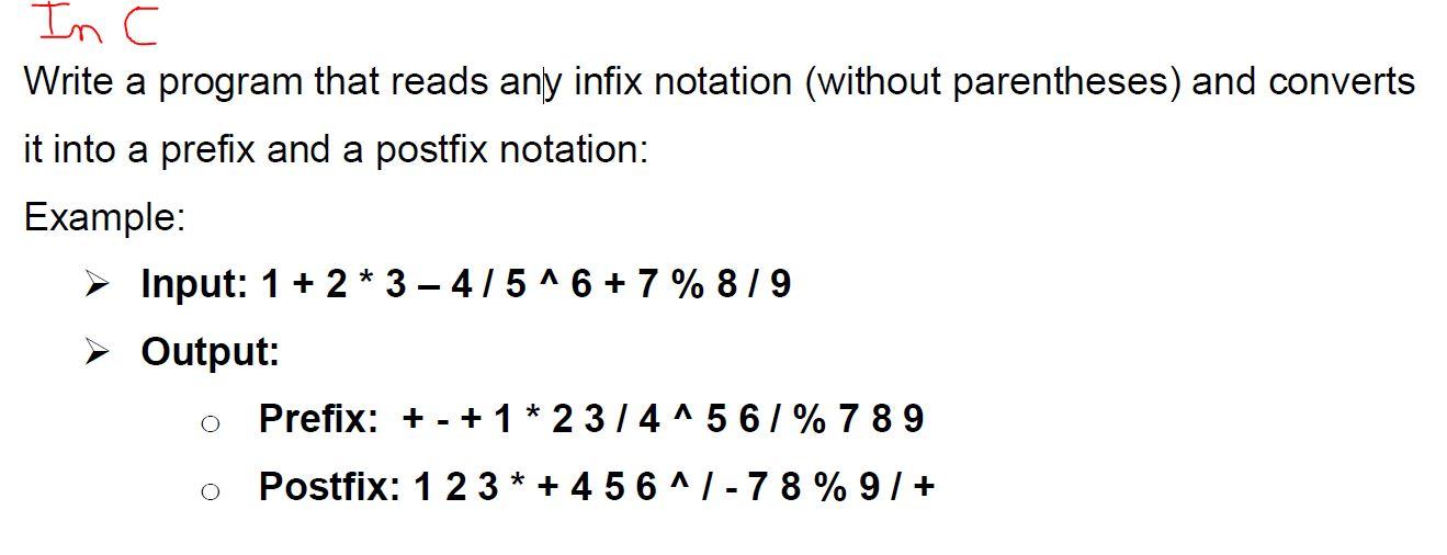 Solved In C Write a program that reads any infix notation | Chegg.com