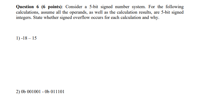 Solved Question 6 (6 points): Consider a 5-bit signed number | Chegg.com