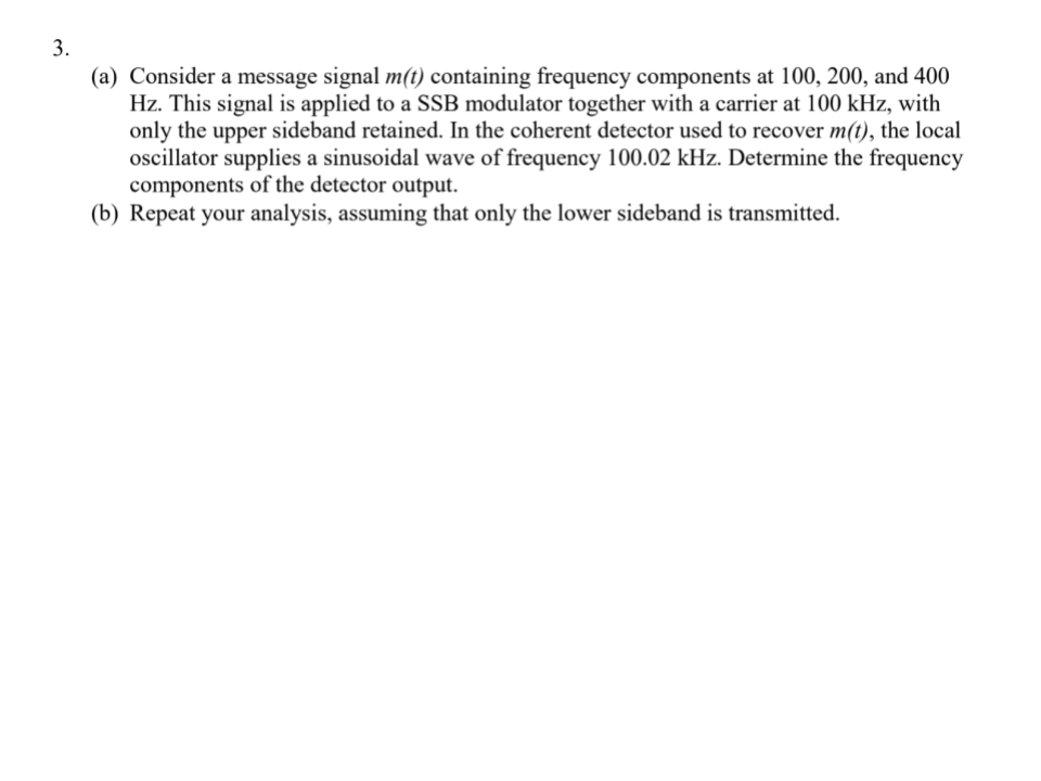 Solved (a) Consider a message signal m(t) containing | Chegg.com