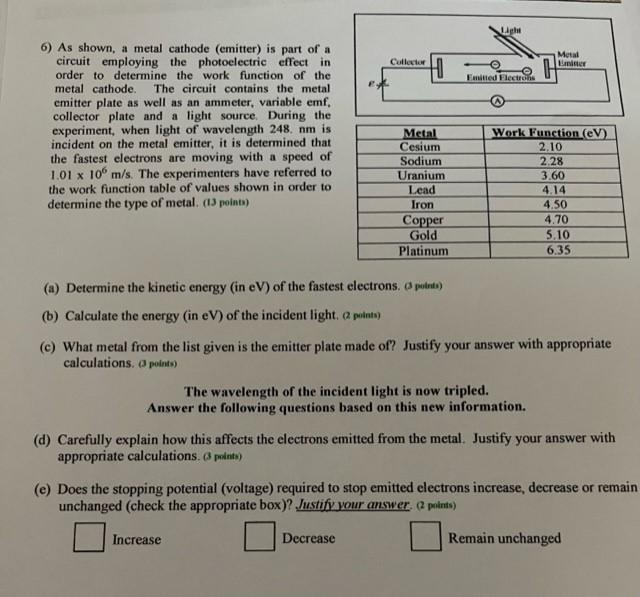 Solved 6) As shown, a metal cathode (emitter) is part of a | Chegg.com