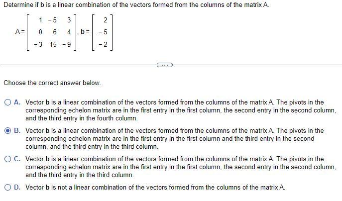 Solved A=⎣⎡10−3−561534−9⎦⎤,b=⎣⎡2−5−2⎦⎤ Choose the correct | Chegg.com