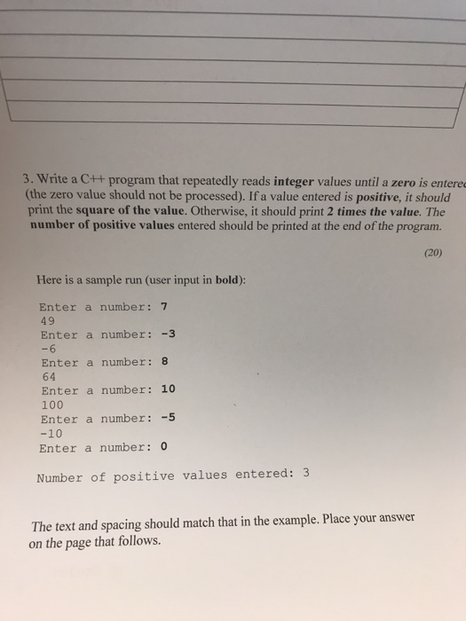 Solved 3. Write a C++ program that repeatedly reads integer | Chegg.com