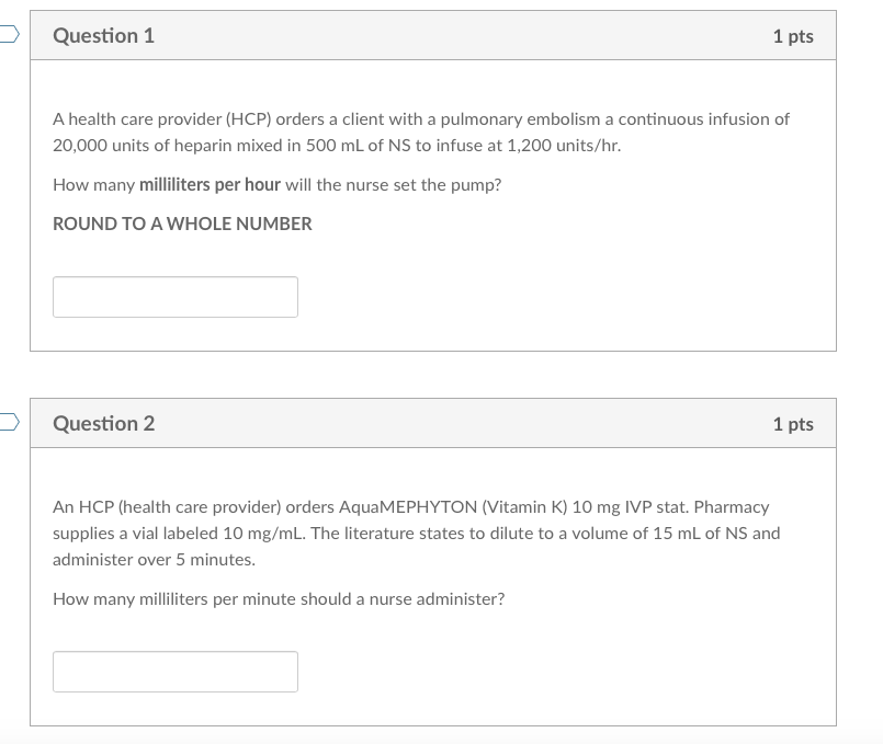 Solved Question 1 1 pts A health care provider (HCP) orders | Chegg.com