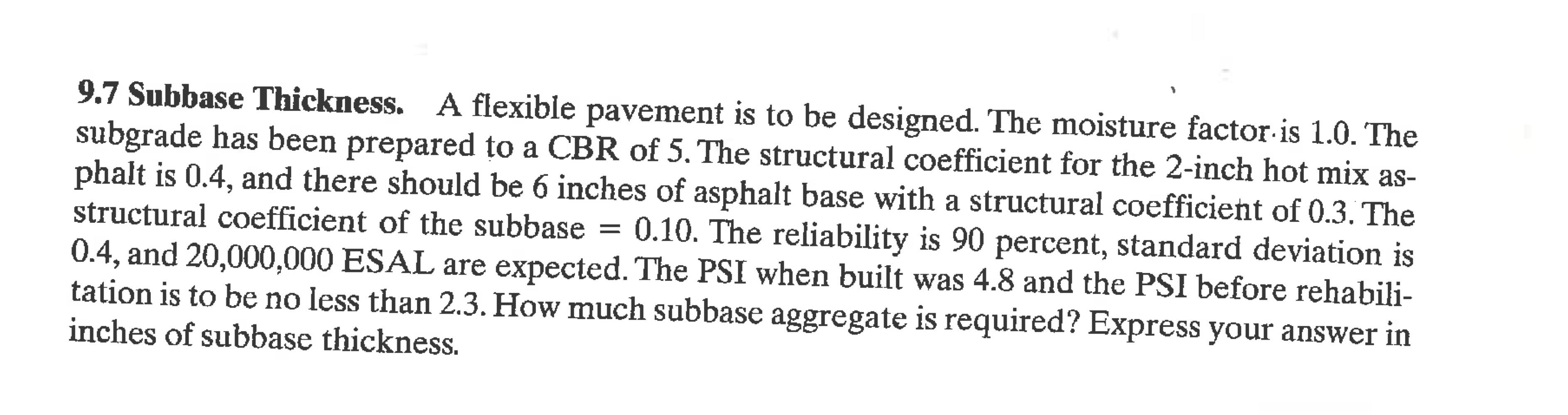Solved 9.7 Subbase Thickness. A flexible pavement is to be | Chegg.com