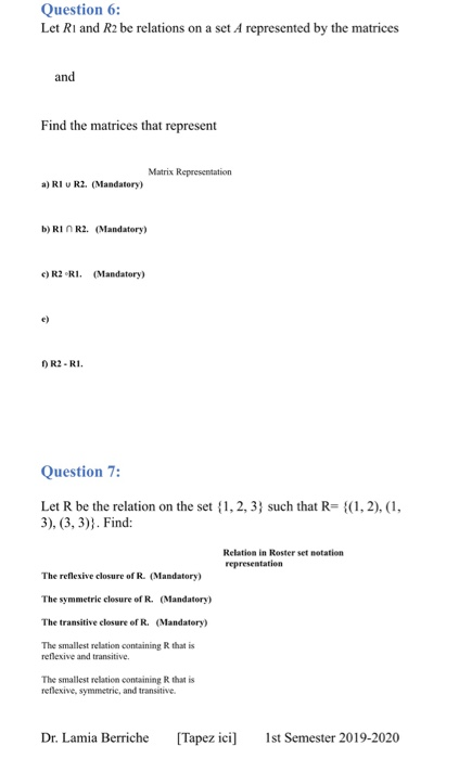 Solved Question 1: List the ordered pairs in the relations | Chegg.com