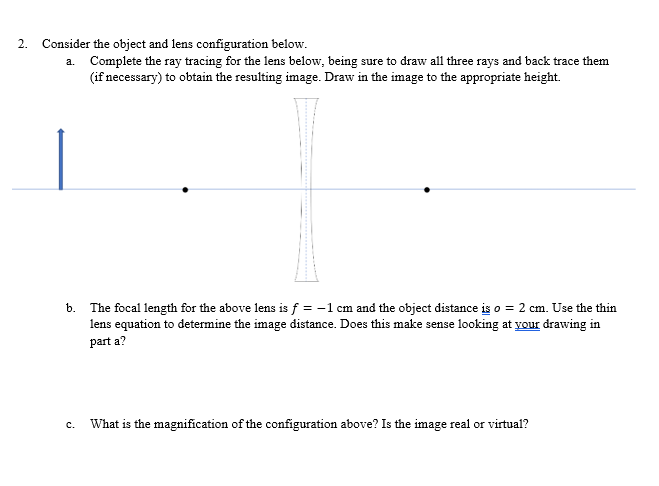 Solved 2. Consider the object and lens configuration below. | Chegg.com