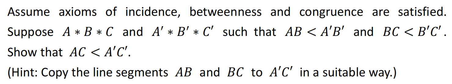 Solved Assume axioms of incidence, betweenness and | Chegg.com