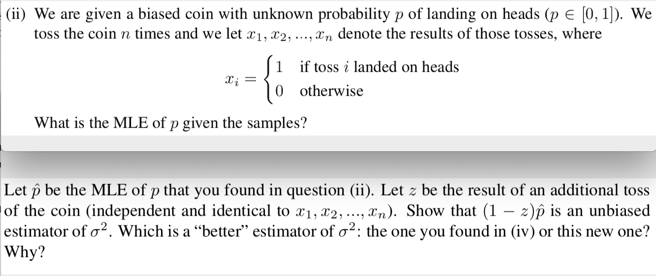 Solved given a biased coin with unknown probability p of | Chegg.com