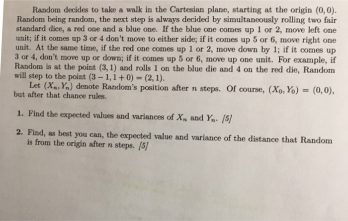 Solved Random decides to take a walk in the Cartesian plane, | Chegg.com