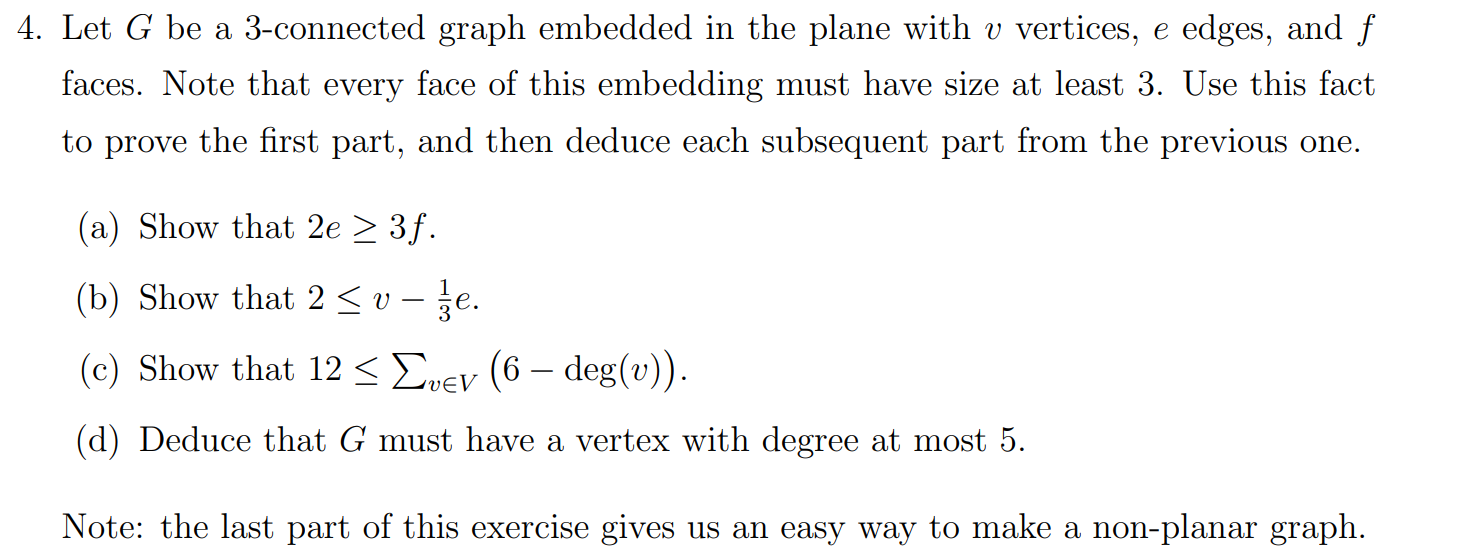 Solved 4. Let G be a 3-connected graph embedded in the plane | Chegg.com