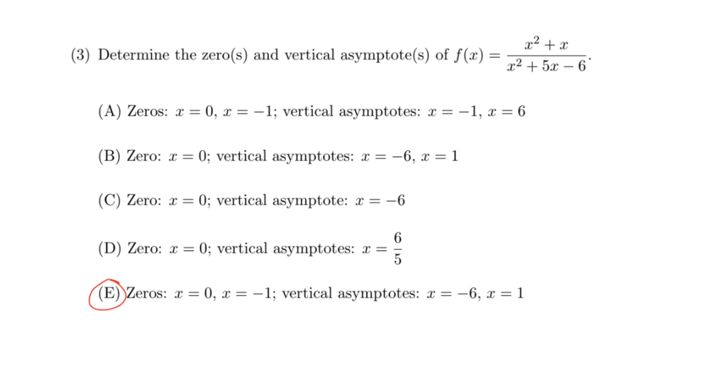 Solved (3) ﻿Determine the zero(s) ﻿and vertical asymptote(s) | Chegg.com