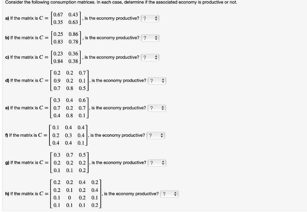 Solved Consider the following consumption matrices. In each | Chegg.com