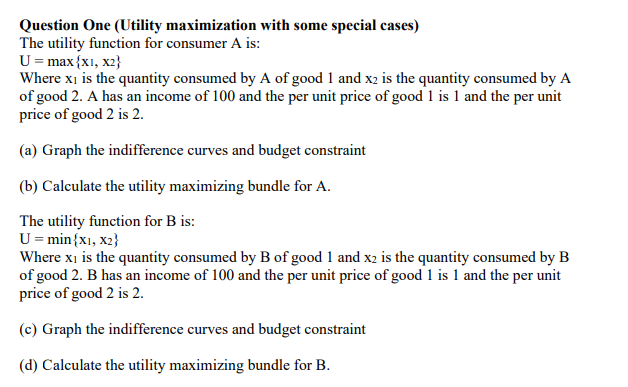 Solved Question One (Utility maximization with some special | Chegg.com