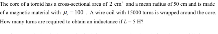 The core of a toroid has a cross-sectional area of 2 | Chegg.com