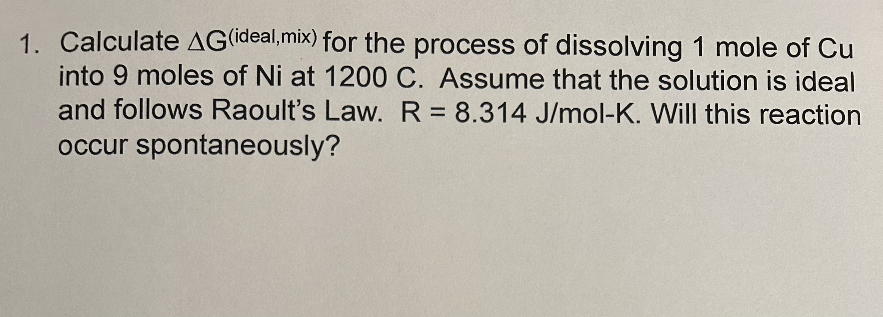 Solved 1. Calculate ΔG(ideal, mix) for the process of | Chegg.com