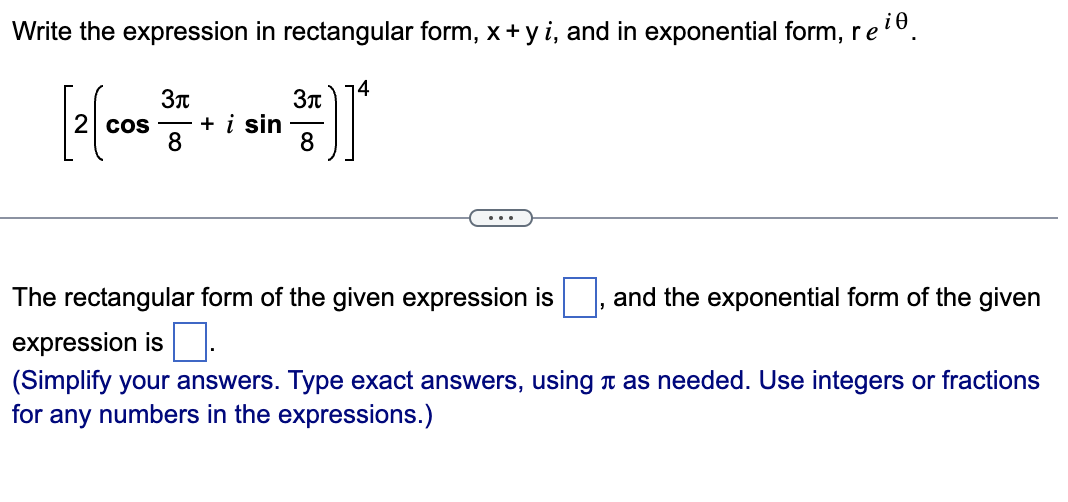 Solved Write the expression in rectangular form, x+yi, and | Chegg.com
