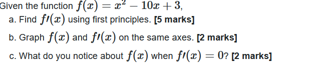 Solved Given the function f(x)=x2−10x+3, a. Find f′(x) using | Chegg.com