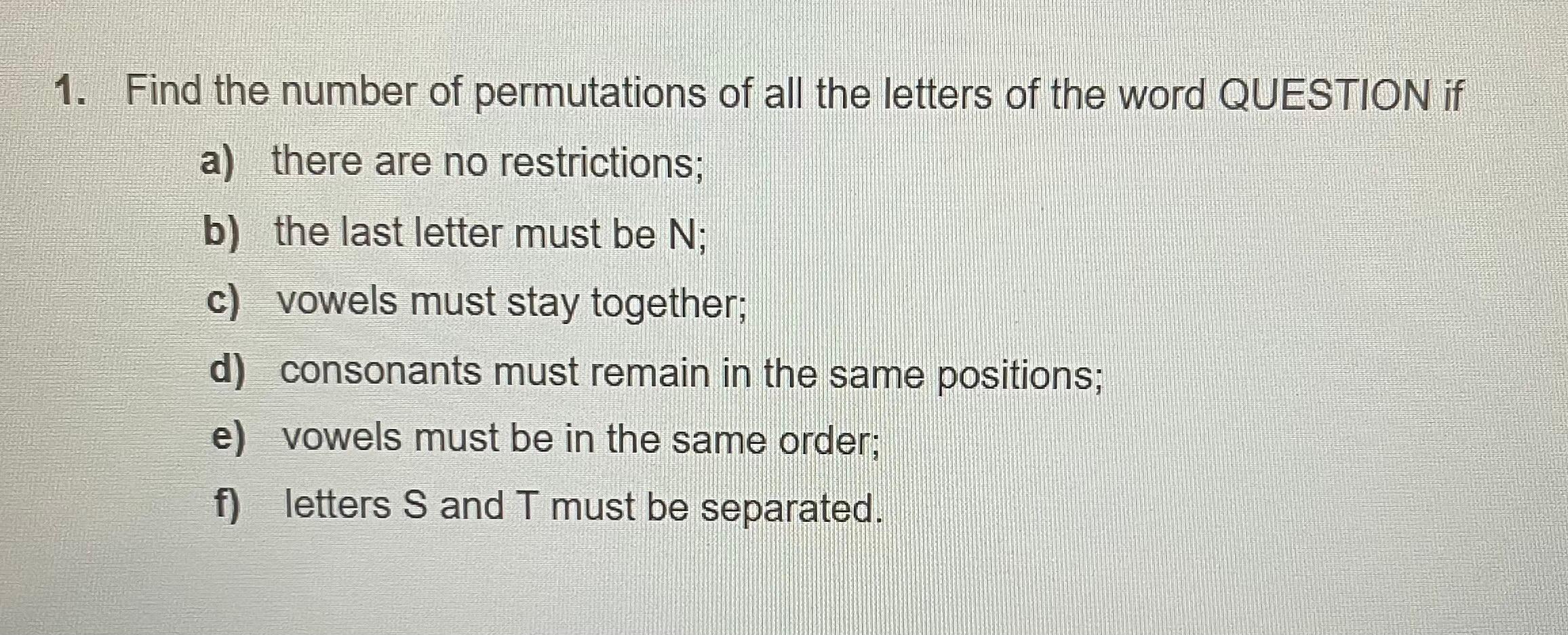 Solved 1. Find the number of permutations of all the letters | Chegg.com