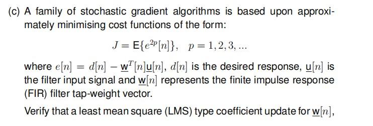 Solved c) A family of stochastic gradient algorithms is | Chegg.com